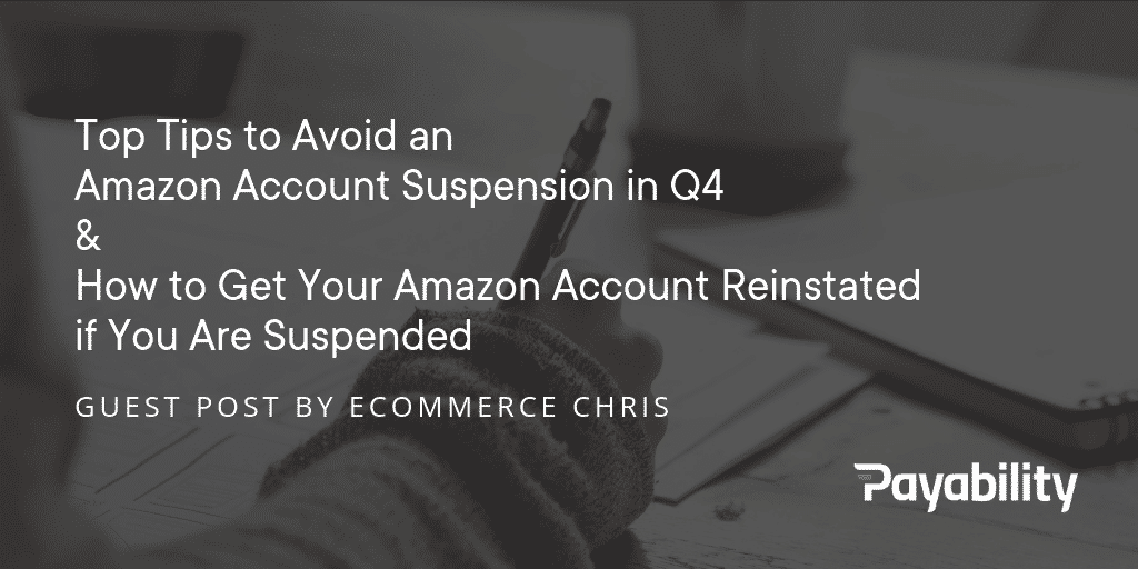 Amazon Hacks: Account Suspension & Reinstated - Payability
